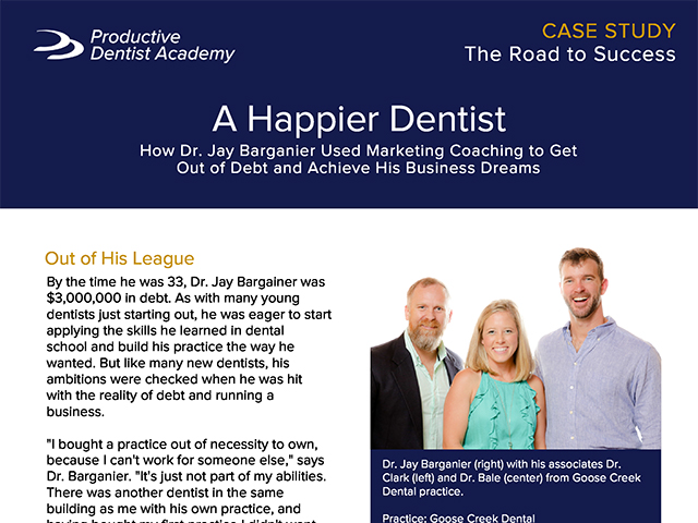 Case Study: A Happier Dentist - Productive Dentist Academy