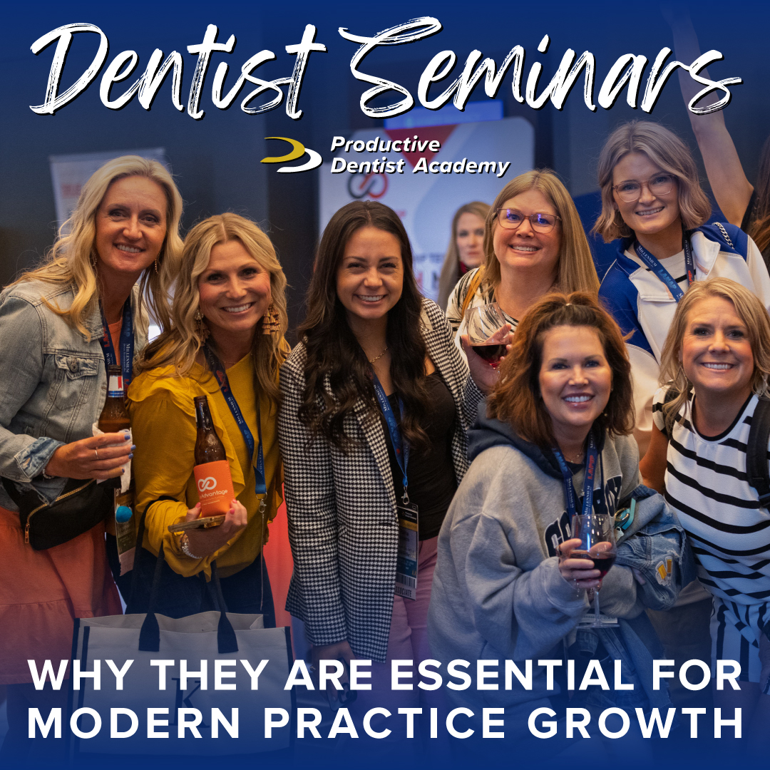 Dentist Seminars | Productive Dentist Academy